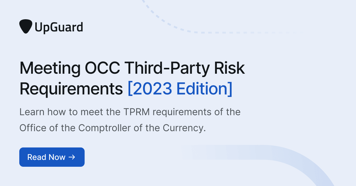Meeting Occ Third Party Risk Requirements [2024 Edition] Upguard